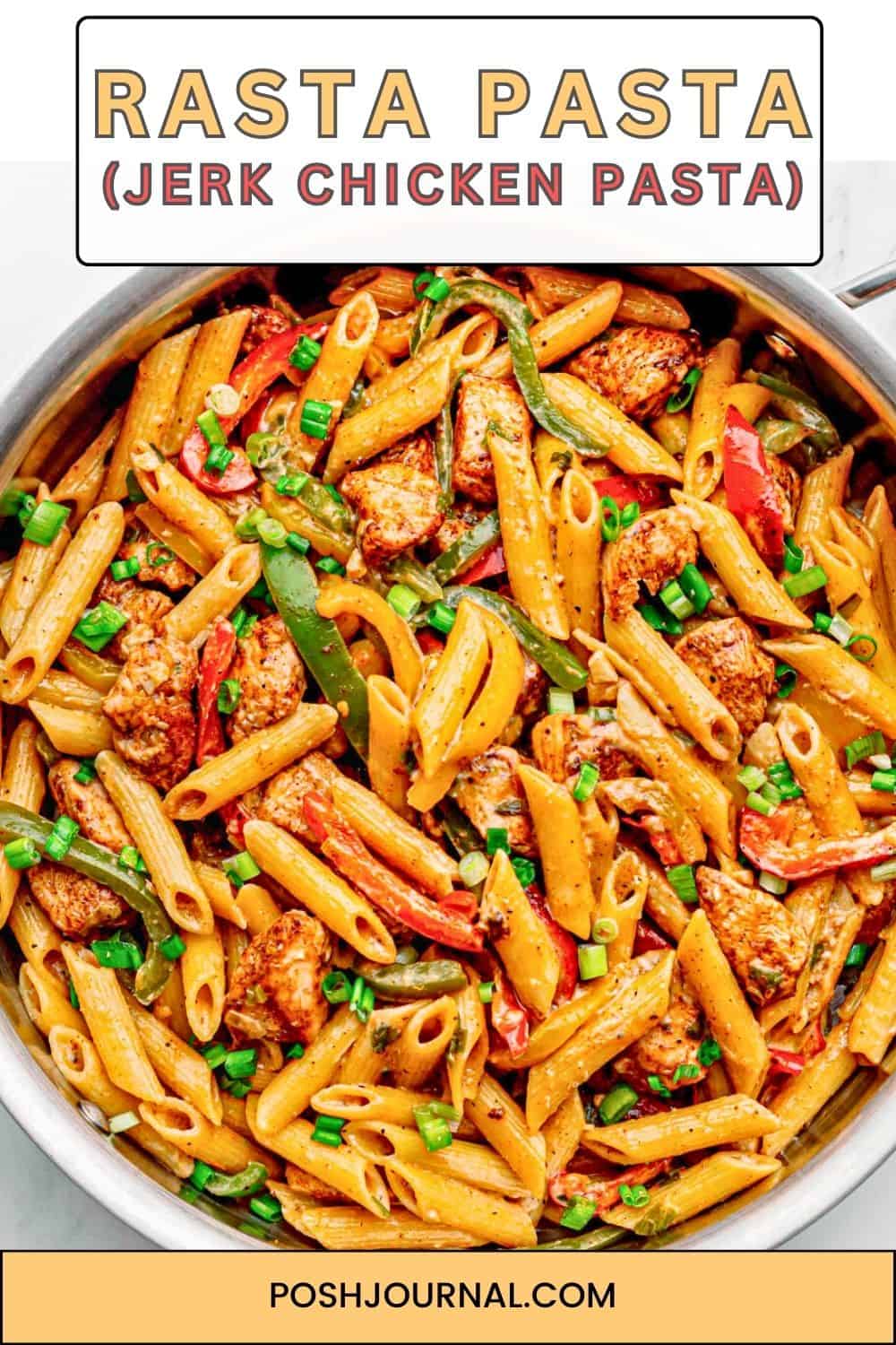 Jamaican Rasta Pasta (Jerk Chicken Pasta) - Posh Journal