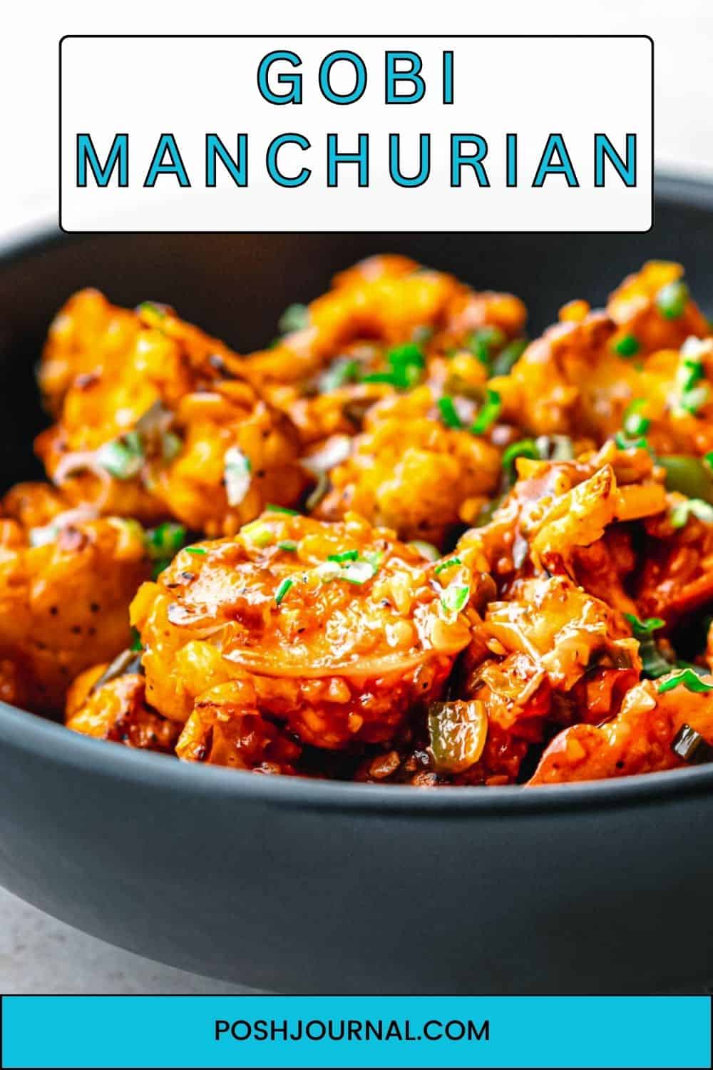 Gobi Manchurian (Air Fry and Deep Fry Methods) - Posh Journal